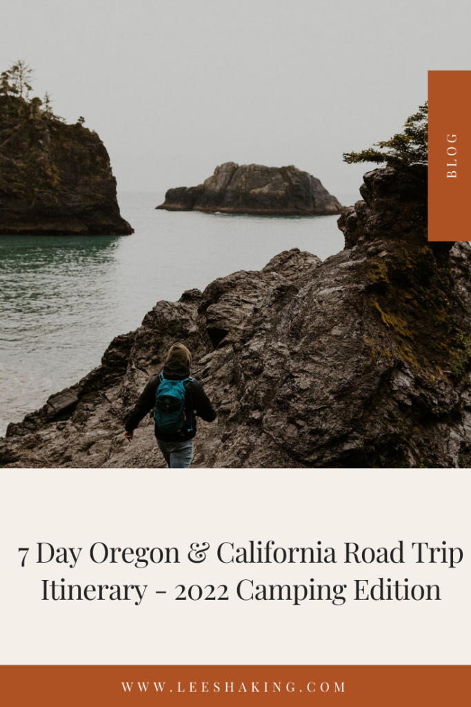 7 Day Oregon & California Road Trip Itinerary - 2022 Camping Edition
